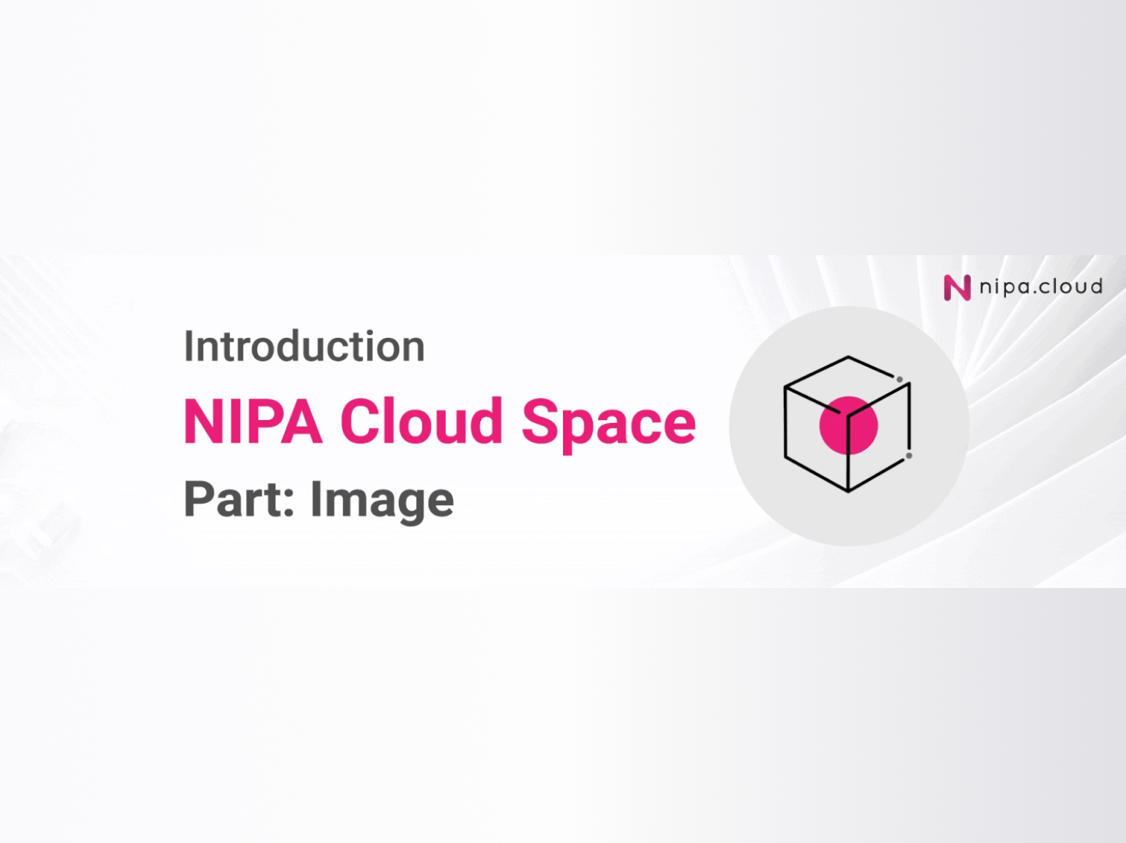 NIPA Cloud Space (NCS) EP.3 เคลื่อนย้ายง่ายทำได้ด้วยตนเอง | Part: Image