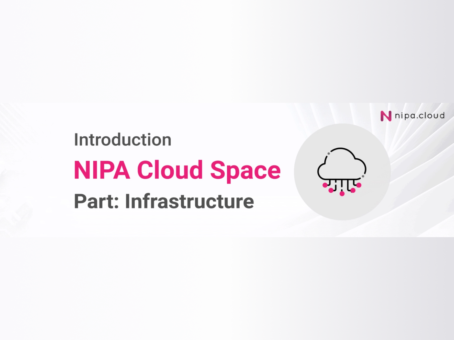 NIPA Cloud Space (NCS) EP.5 พัฒนาลงลึกถึงระดับโครงสร้าง | Part: Infrastructure